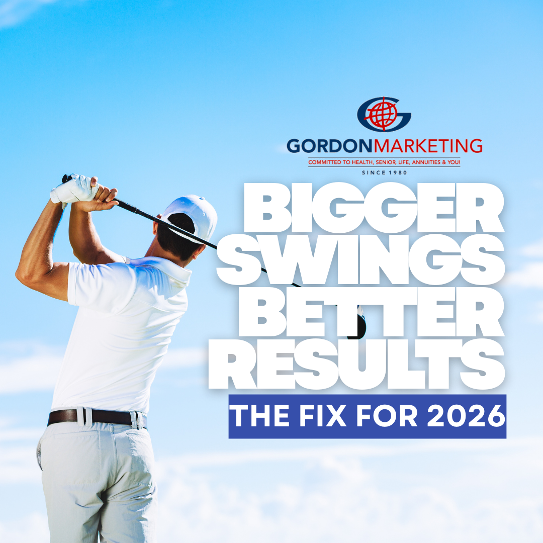 We've Got the Fix for '26! - Gordon Marketing | Insurance Broker FMO ...